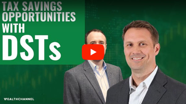 WealthChannel. Best Practices For DSTs, With Drew Reynolds