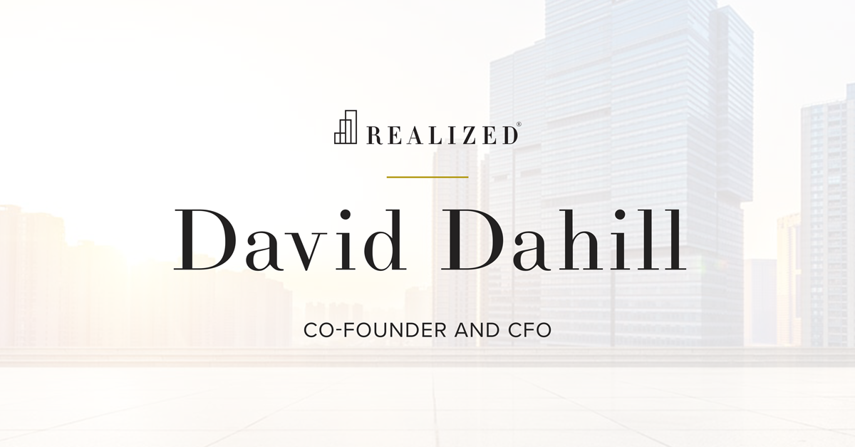 David Dahill | About Us | Realized