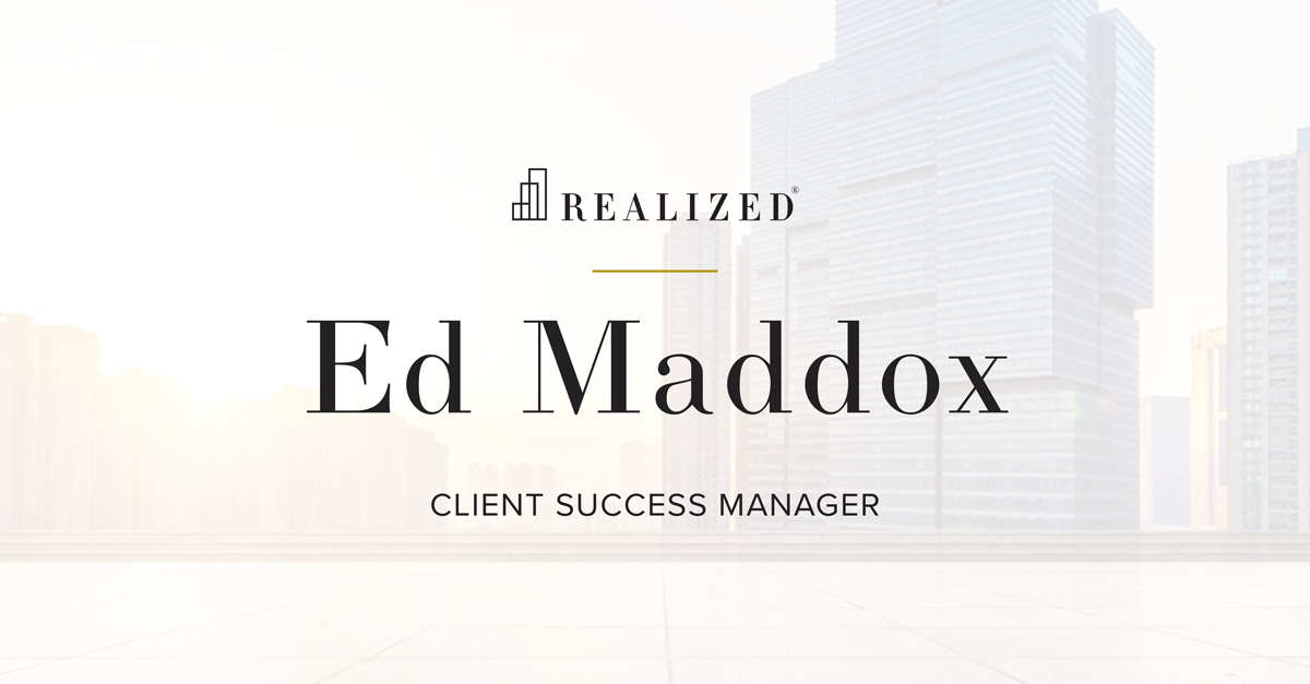 Ed Maddox | About Us | Realized